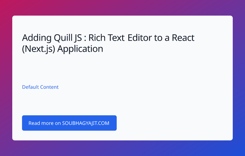 Adding Quill Js Rich Text Editor To A React Nextjs Application Soubhagyajit 9094
